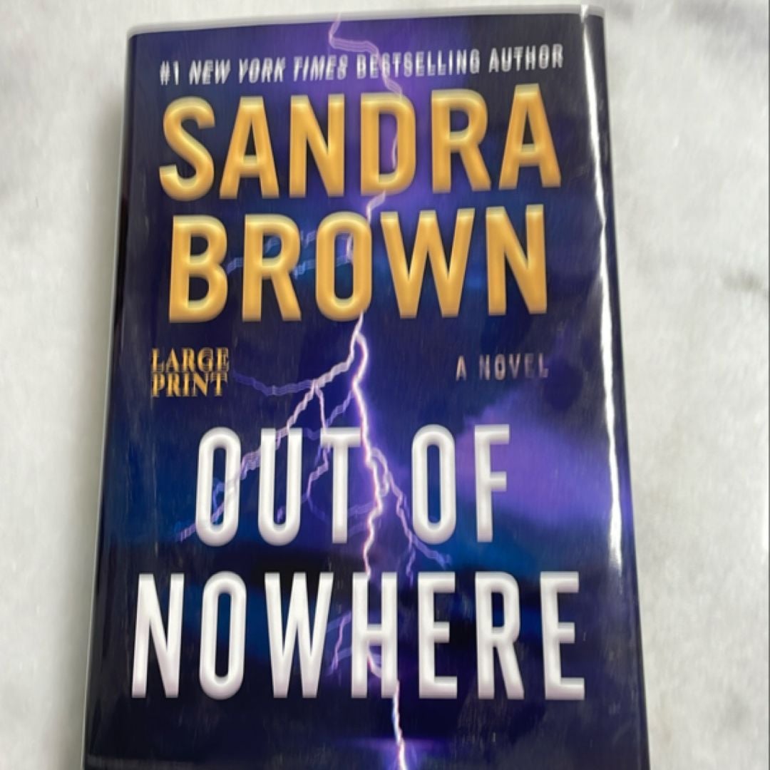 Out of Nowhere “Large Print” by Sandra Brown, Hardcover | Pangobooks