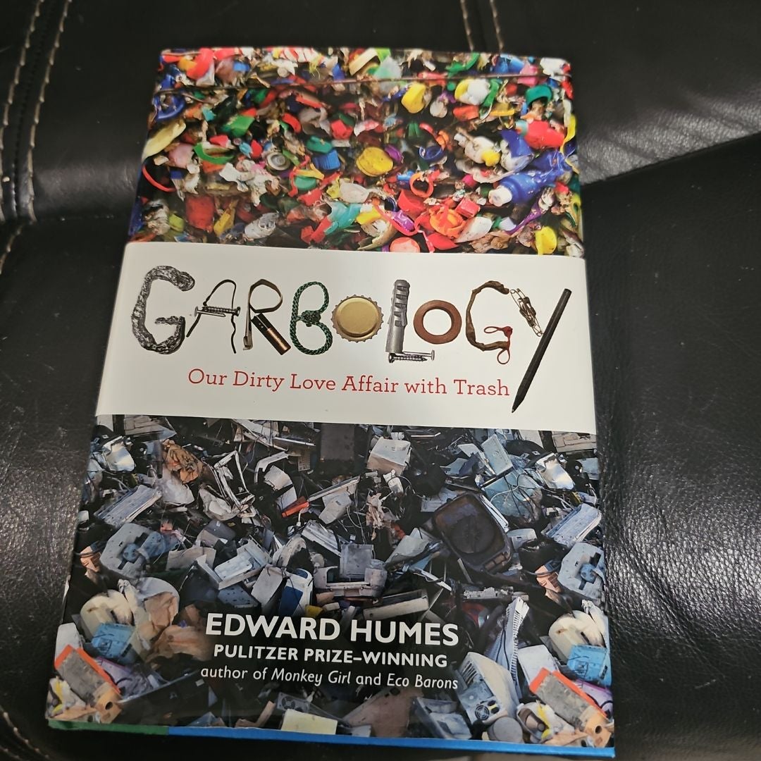 Garbology by Edward Humes