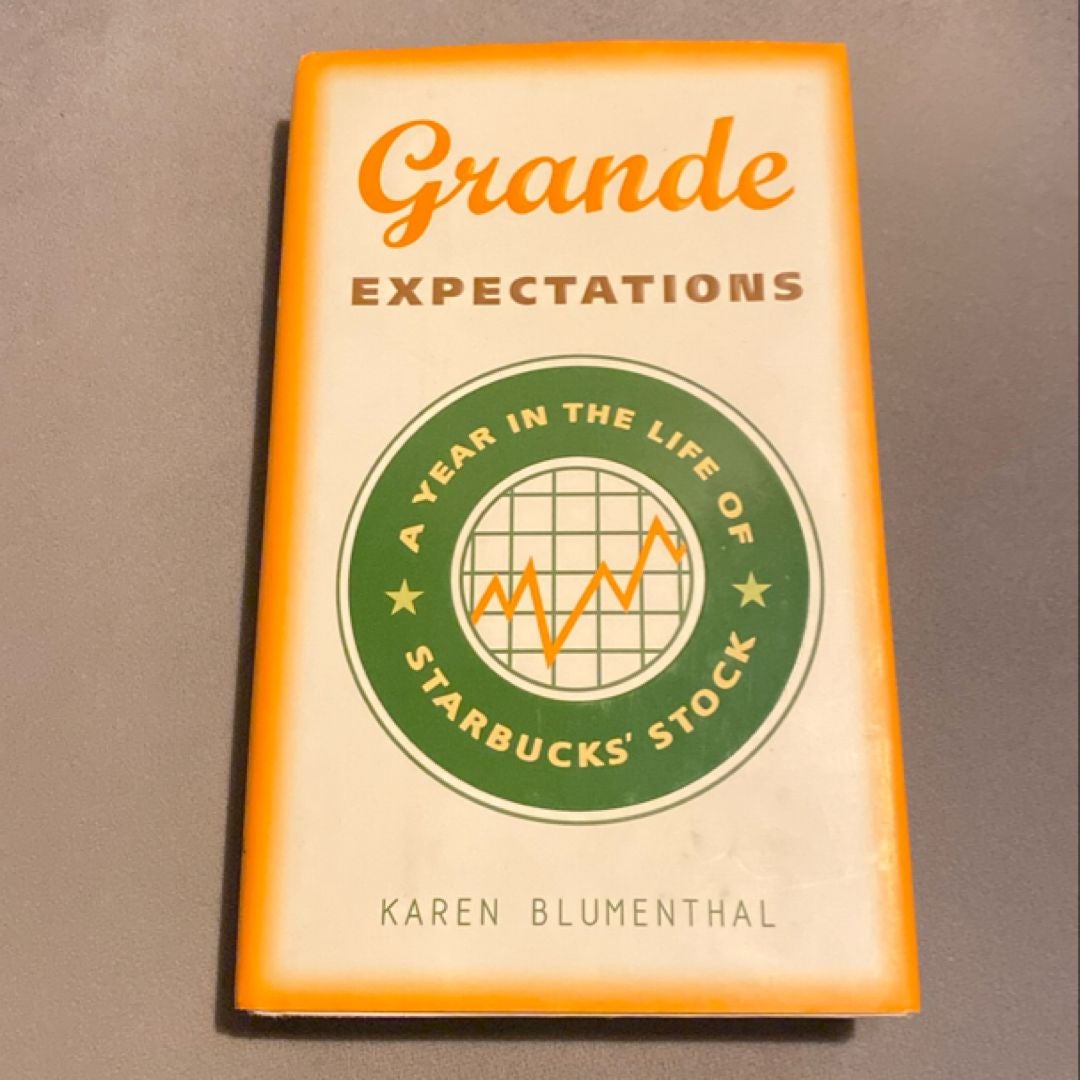 Grande Expectations by Karen Blumenthal