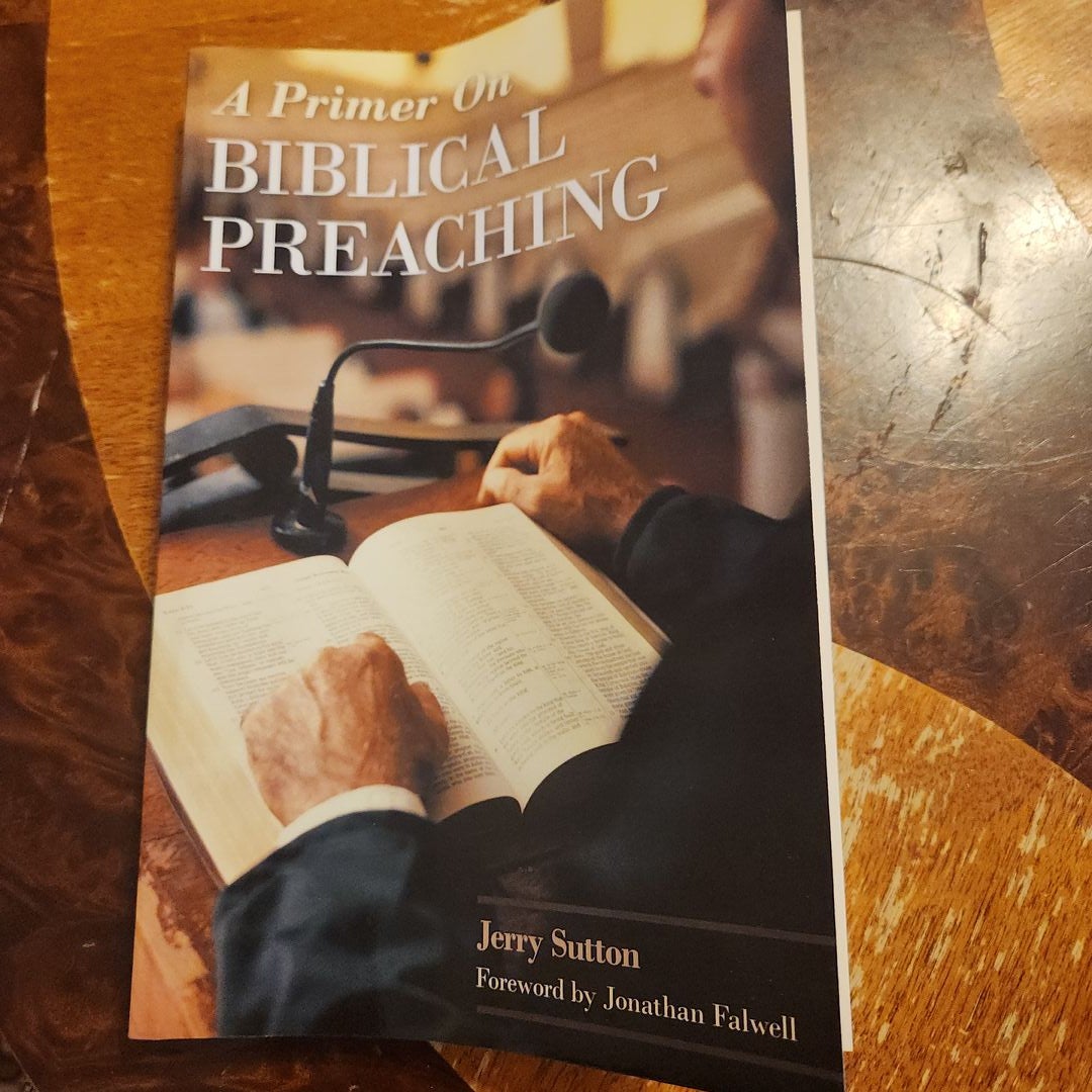 A Primer on Biblical Preaching by Jerry Sutton