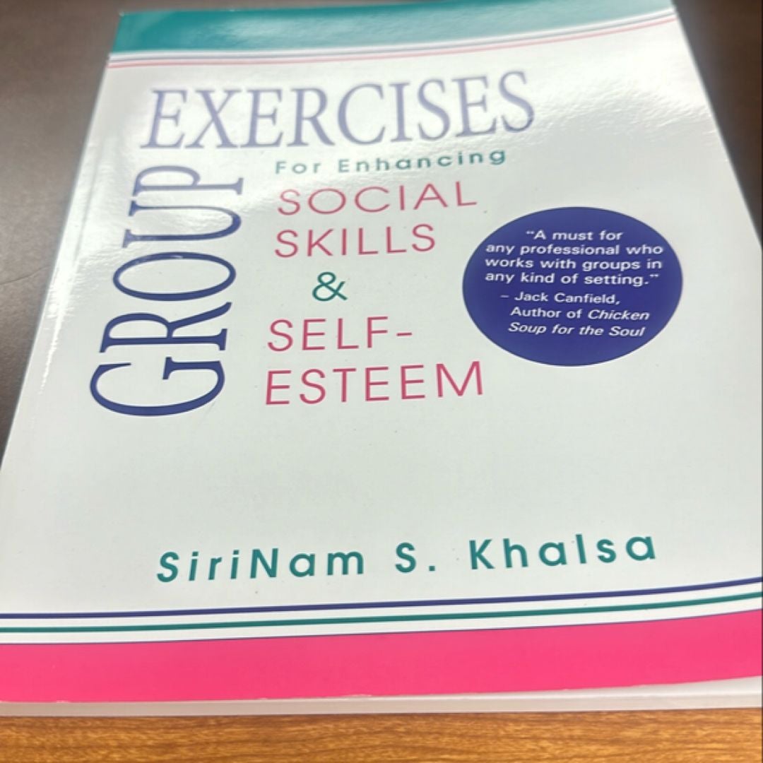 Group Exercises for Enhancing Social Skills and Self-Esteem by SiriNam ...