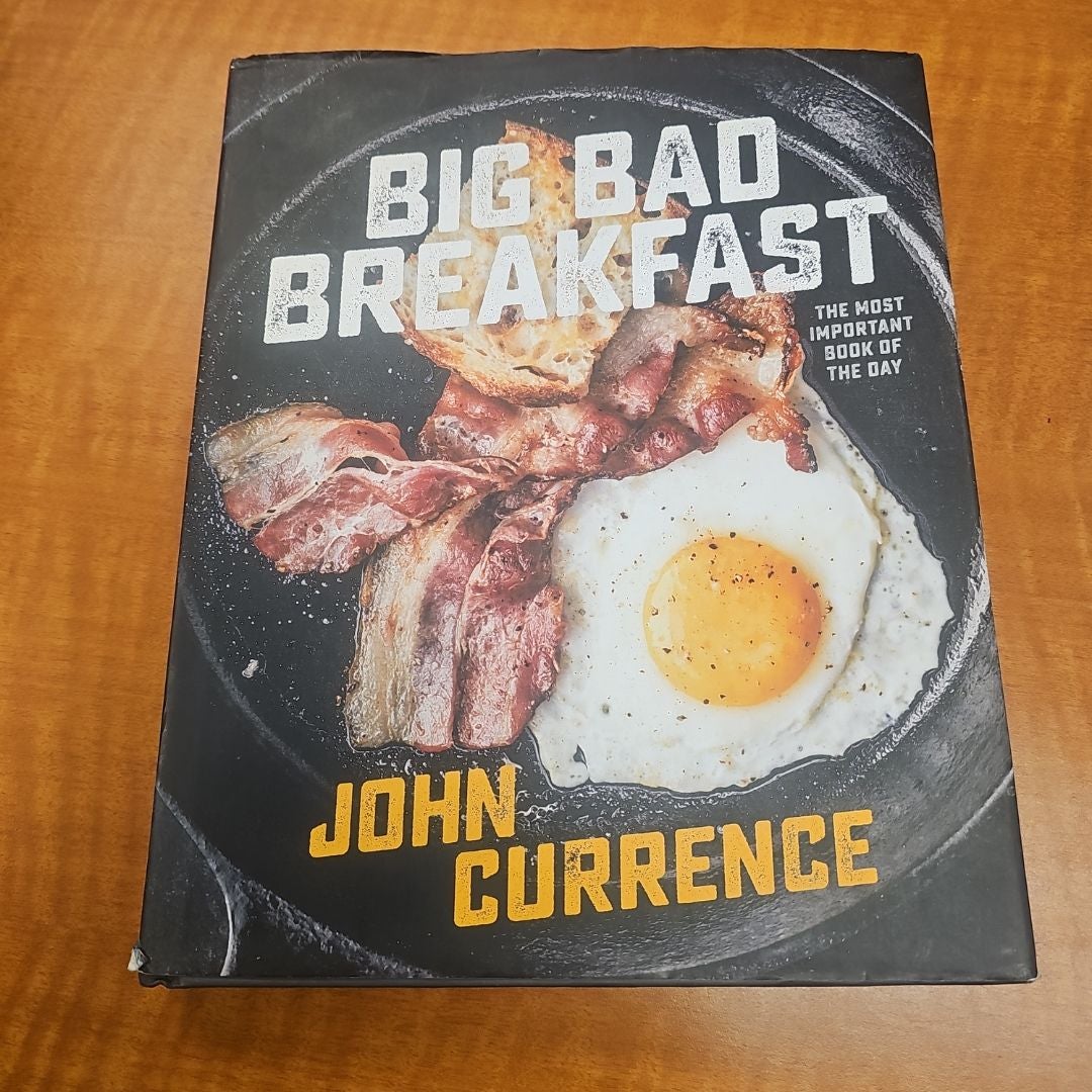 Big Bad Breakfast by John Currence