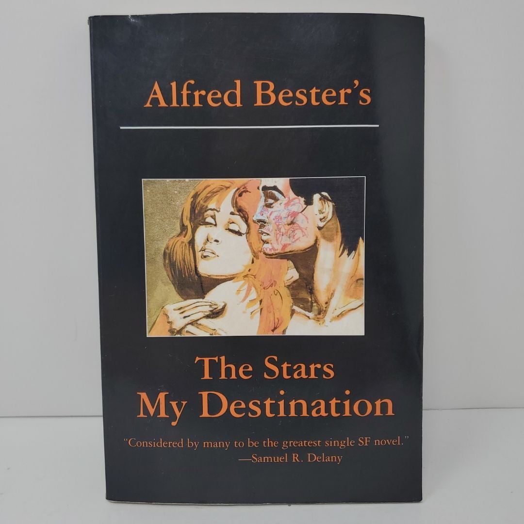 The Stars My Destination by Alfred Bester