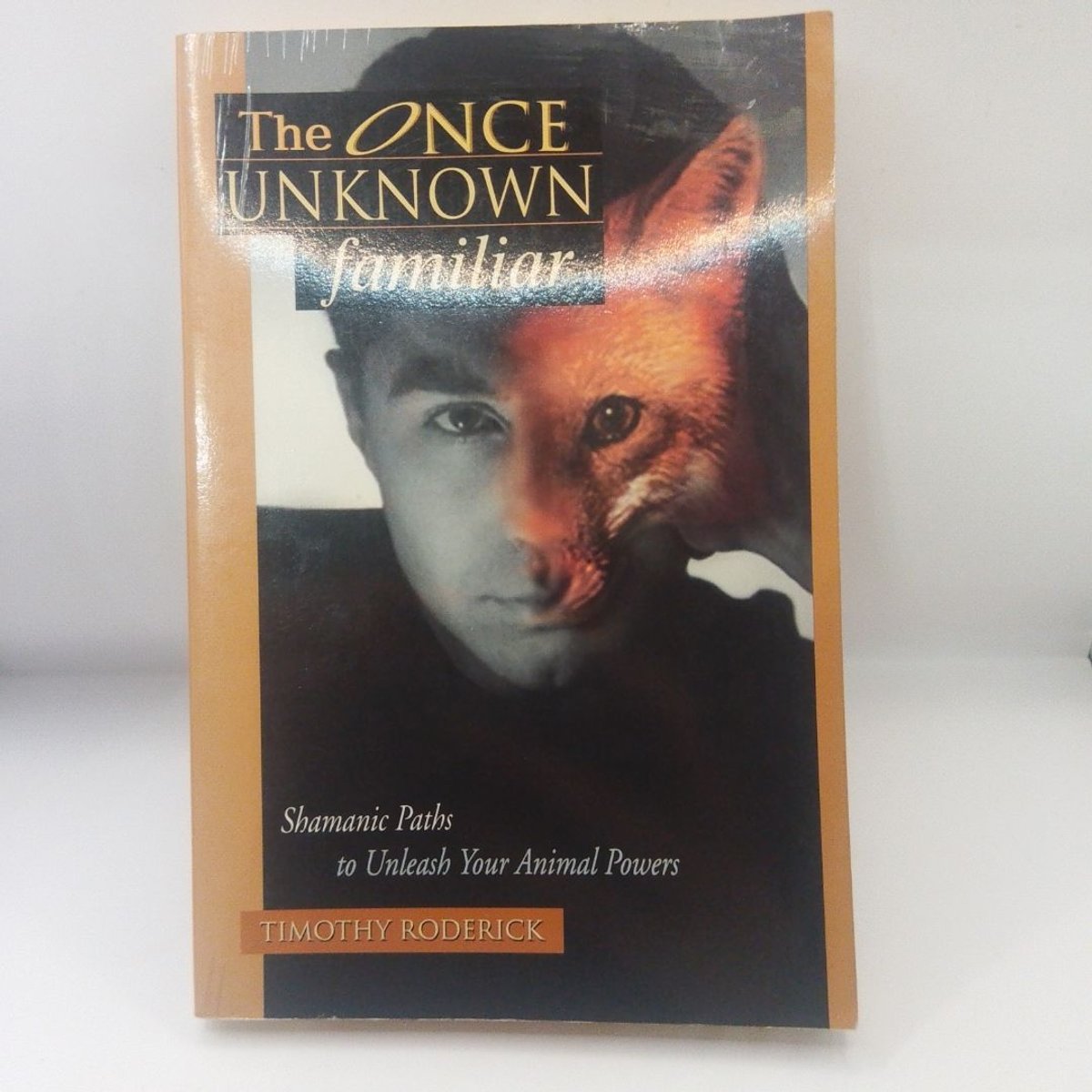 The Once Unknown Familiar by Timothy Roderick
