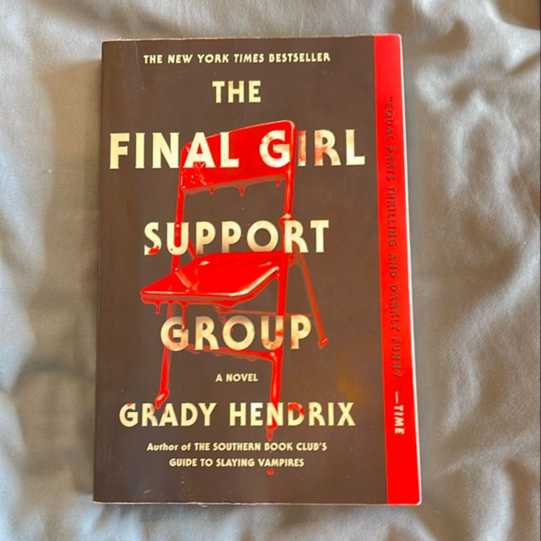 The Final Girl Support Group by Grady Hendrix, Paperback | Pangobooks