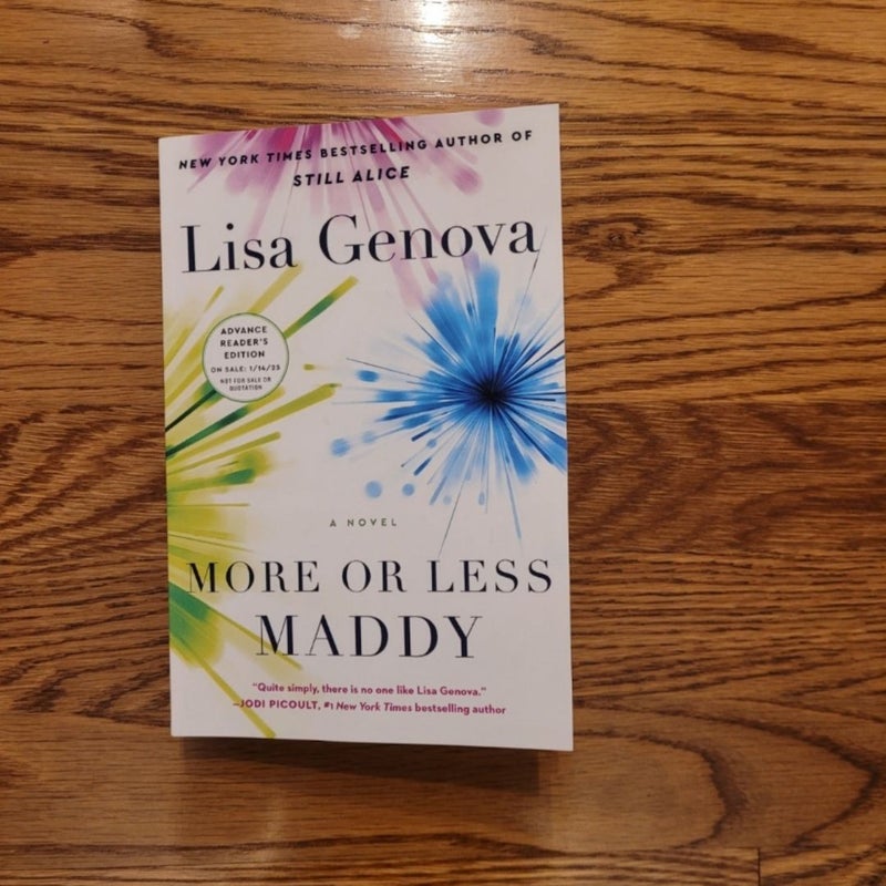 More or Less Maddy by Lisa Genova