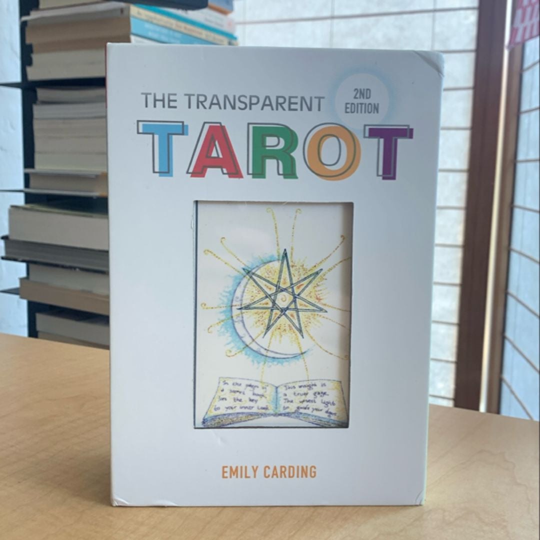 The Transparent Tarot (2nd Edition) by Emily Carding