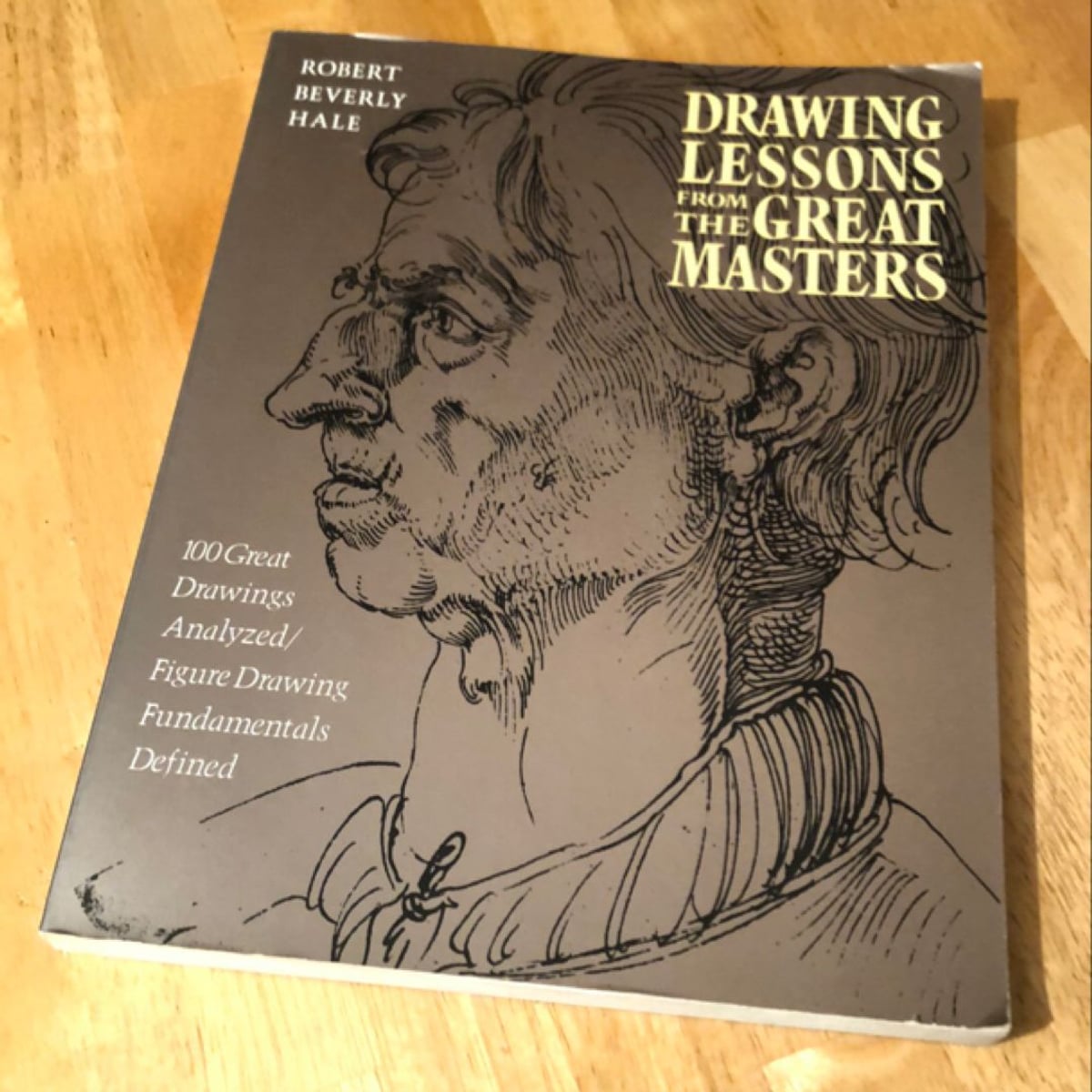 Drawing Lessons from the Great Masters by Robert B. Hale