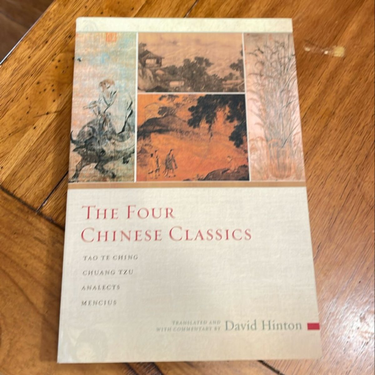 The Four Chinese Classics by David Hinton