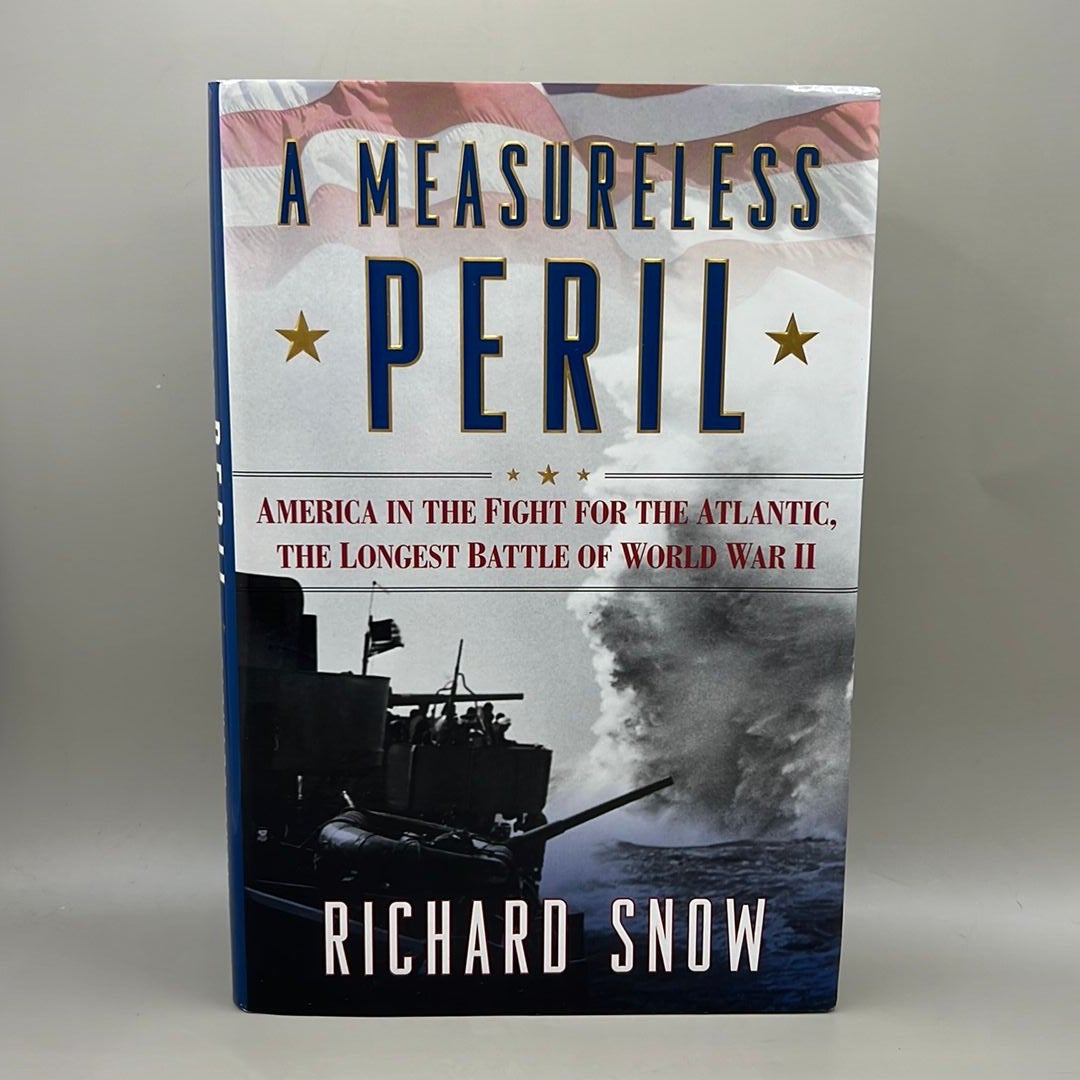 A Measureless Peril by Richard Snow