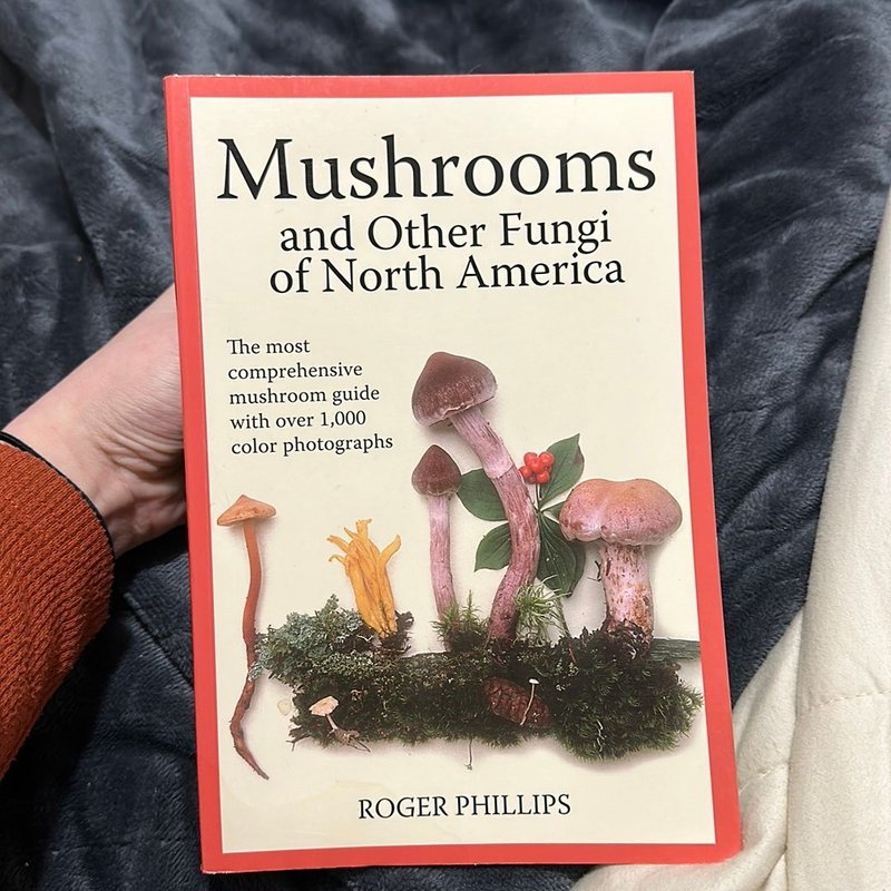 Mushrooms and Other Fungi of North America by Roger Phillips, Paperback ...