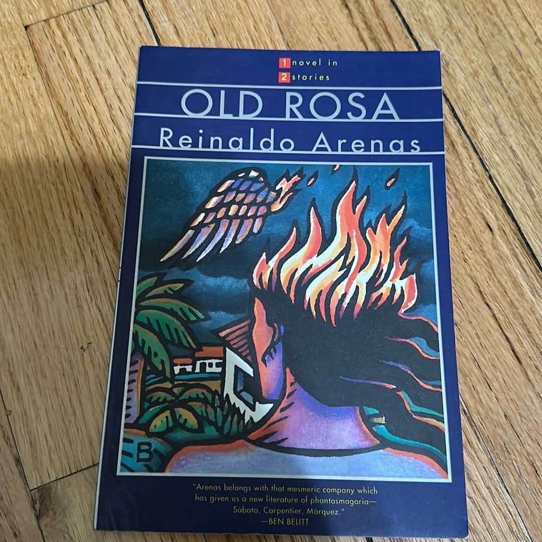 Old Rosa by Reinaldo Arenas