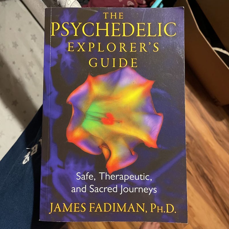 The Psychedelic Explorer's Guide by James Fadiman, Paperback | Pangobooks