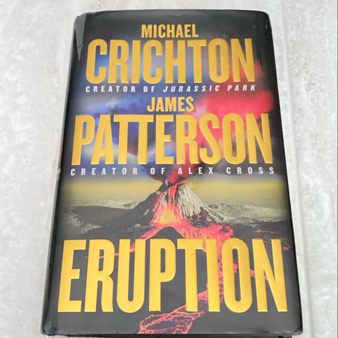 Eruption by Michael Crichton, James Patterson