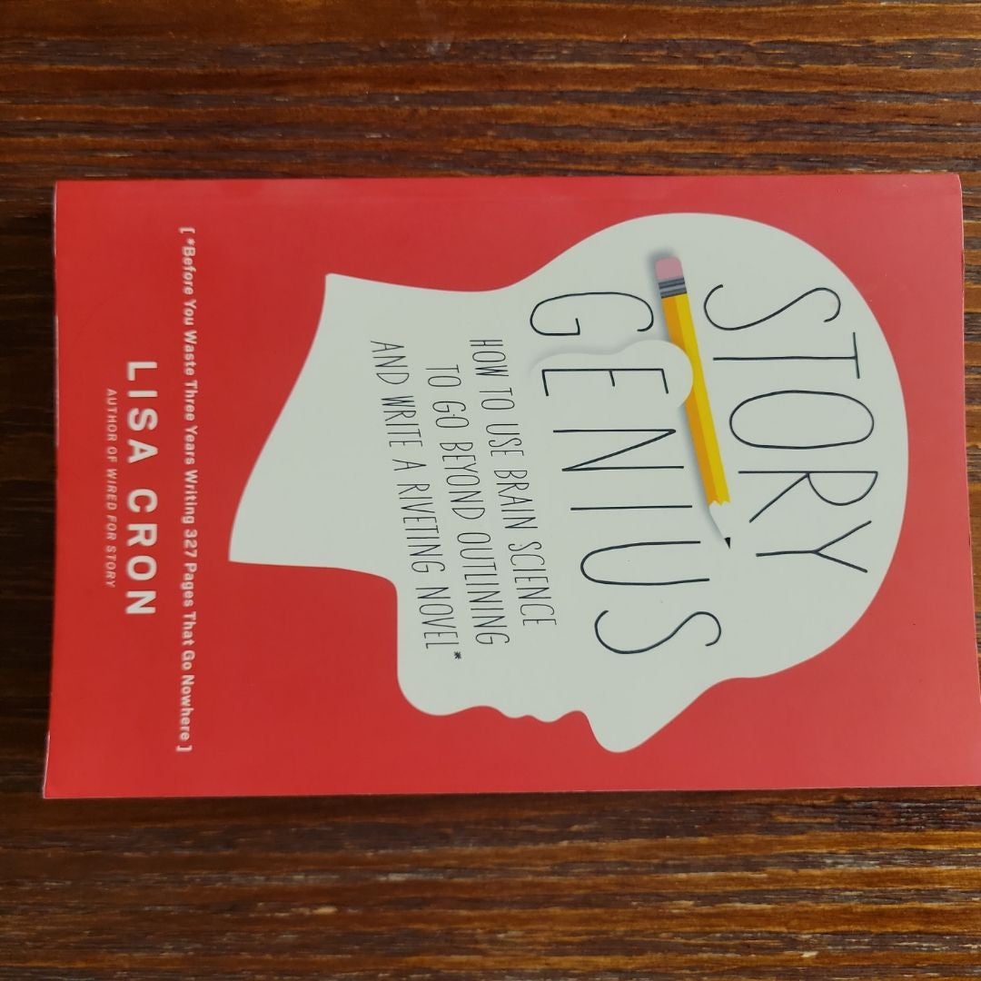 Story Genius by Lisa Cron
