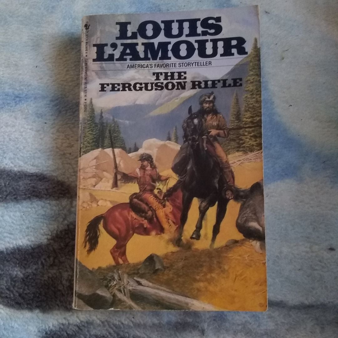 The Ferguson Rifle by Louis L'Amour