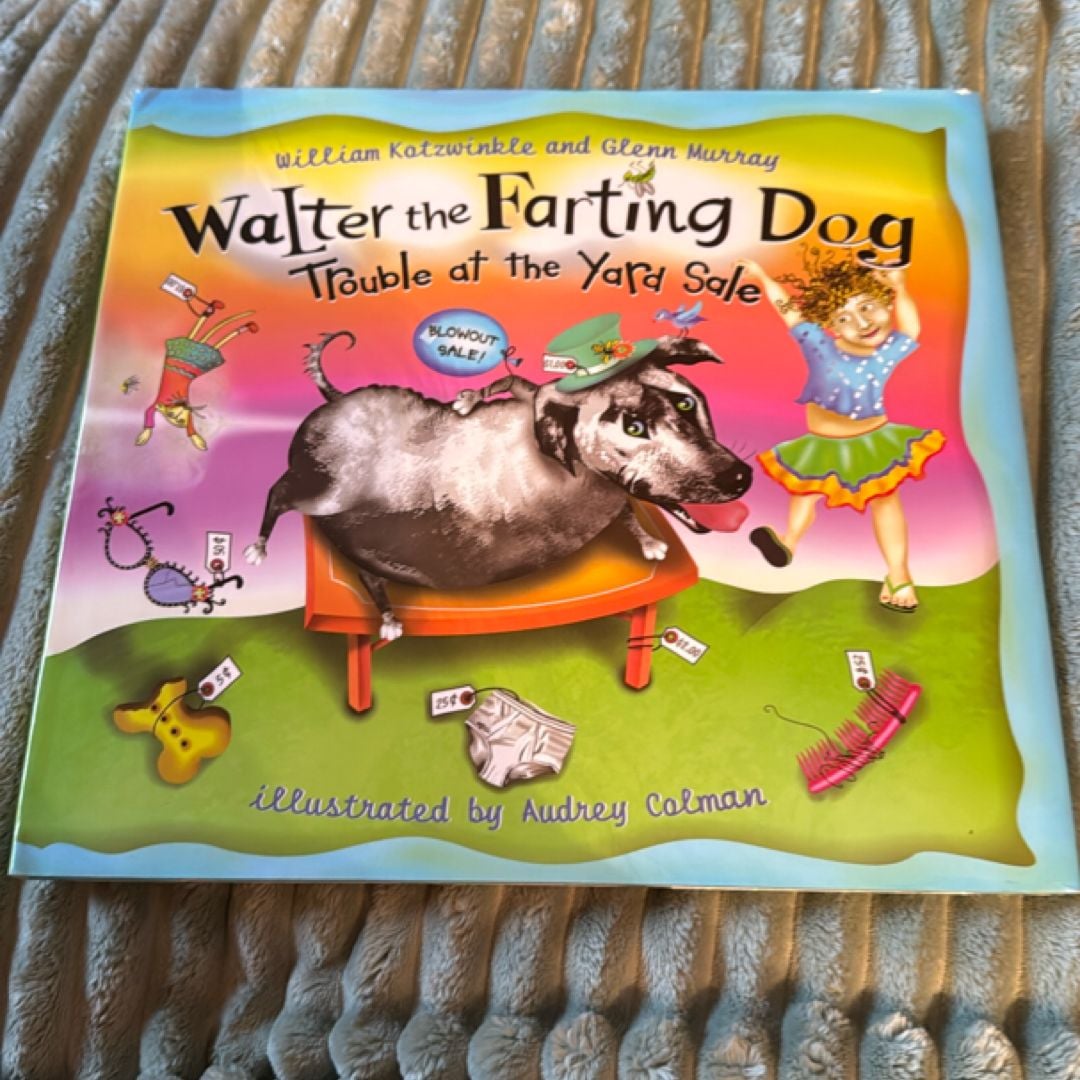 Walter the Farting Dog by William Kotzwinkle; Glenn Murray, Hardcover ...
