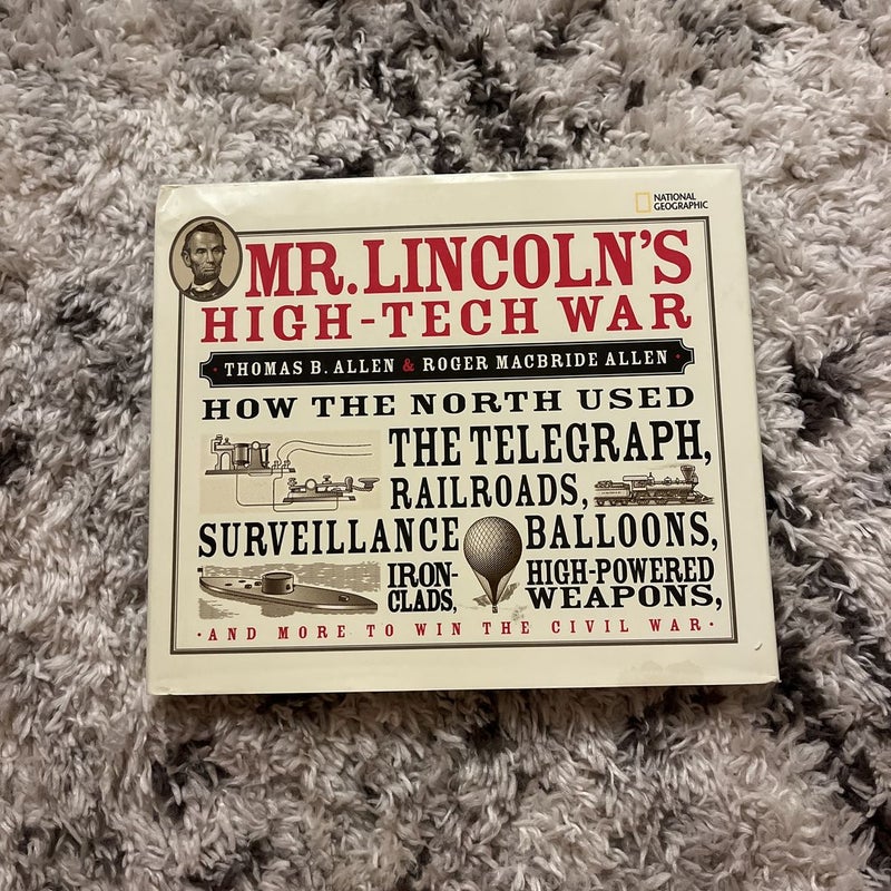 Mr. Lincoln's High-Tech War by Roger MacBride Allen, Thomas B. Allen