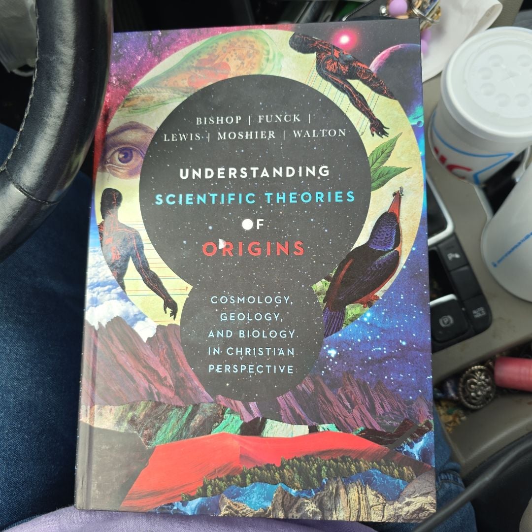 Understanding Scientific Theories of Origins by Robert C. Bishop ...