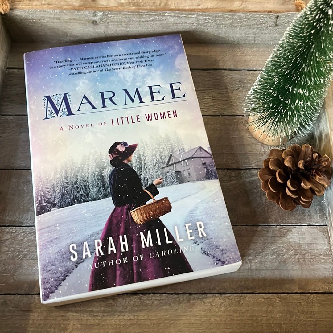 Marmee by Sarah Miller