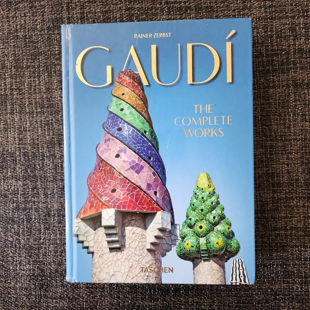 Gaudí. the Complete Works. 40th Ed by Rainer Zerbst