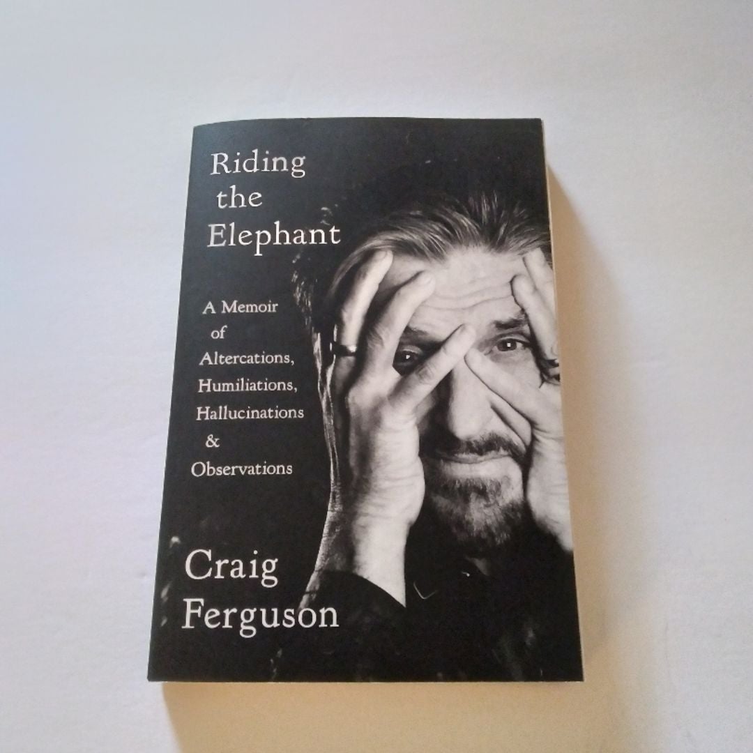 Riding the Elephant by Craig Ferguson