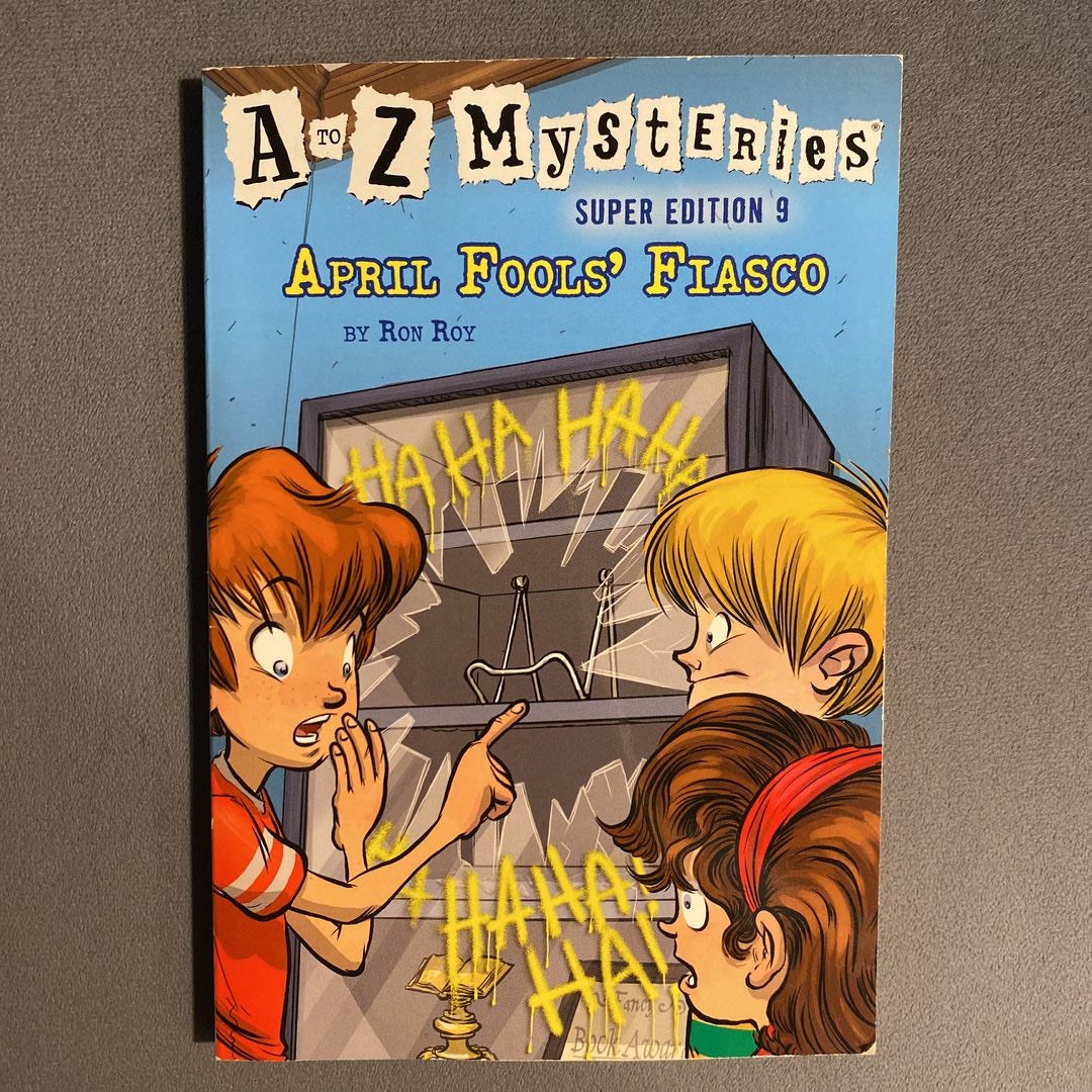 A to Z Mysteries Super Edition #9: April Fools' Fiasco by Ron Roy