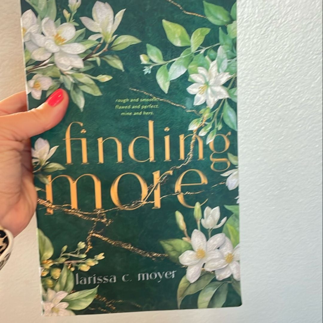 Finding More by Larissa C. Moyer