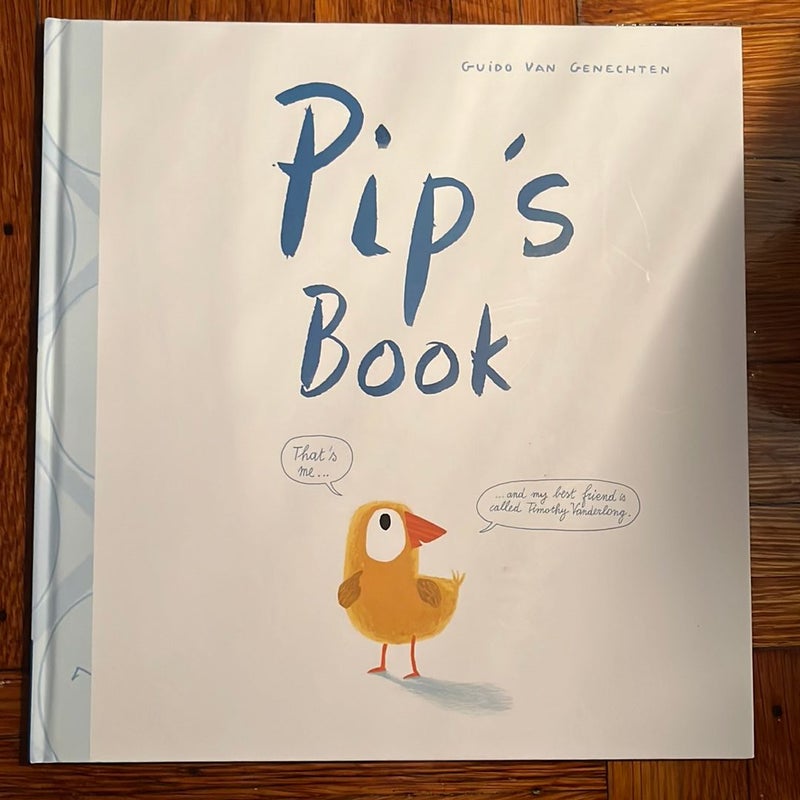Pip's Book by Guido Van Genechten, Hardcover | Pangobooks