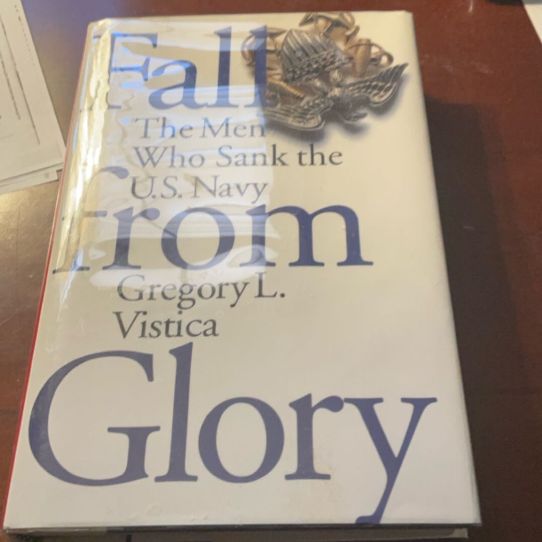 Fall from Glory by Gregory L. Vistica