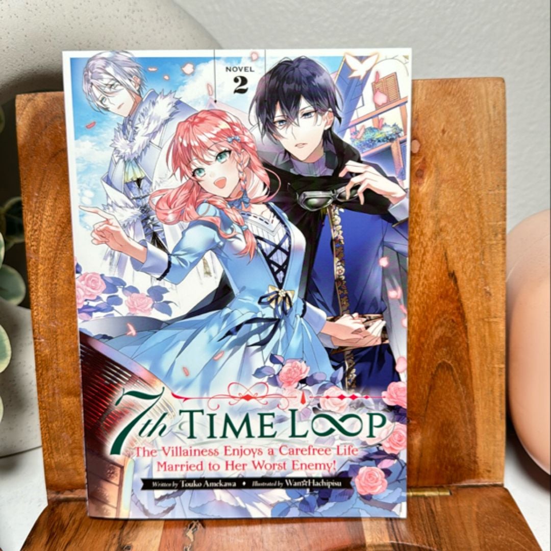 7th Time Loop: the Villainess Enjoys a Carefree Life Married to Her ...