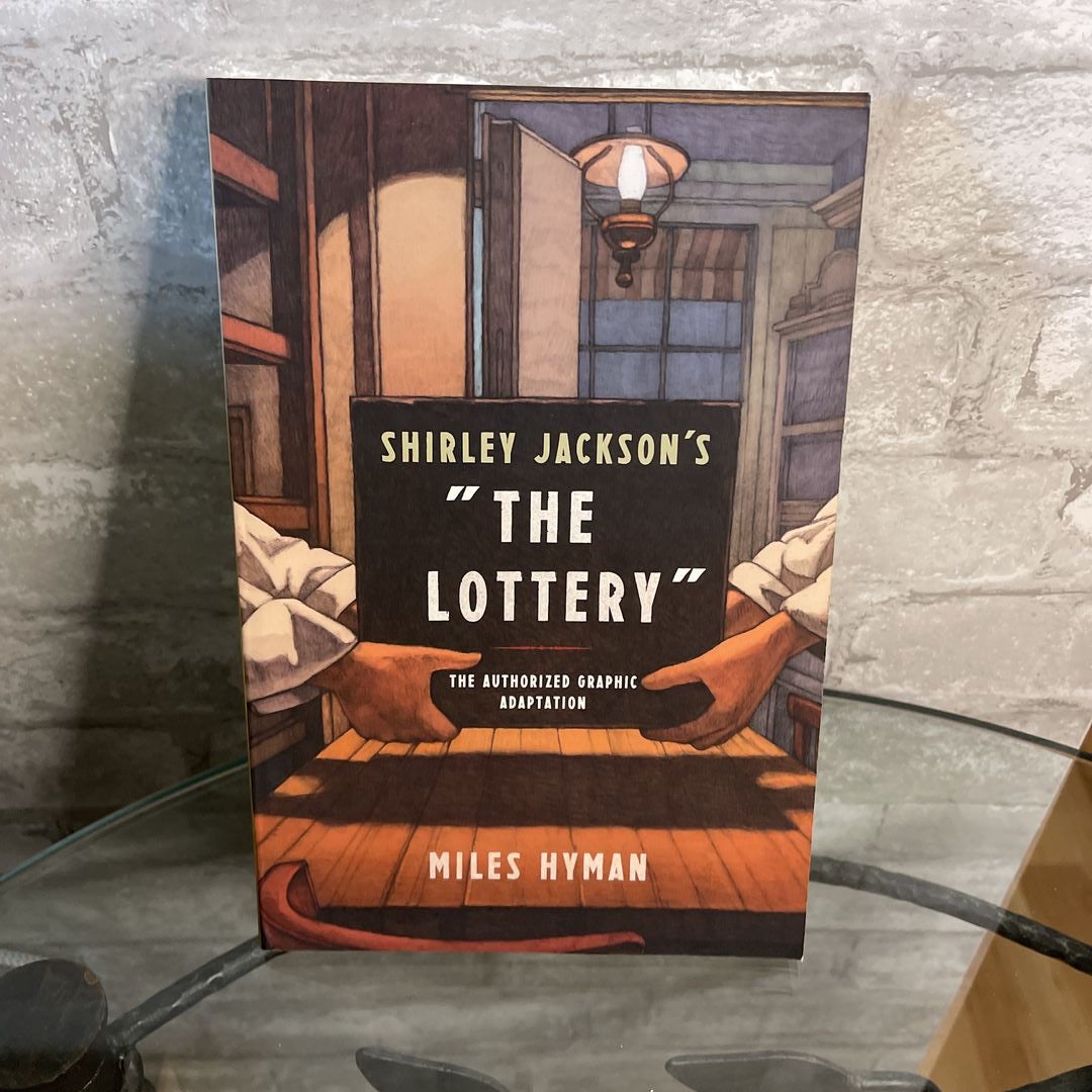 Shirley Jackson's the Lottery: a Graphic Adaptation by Miles Hyman ...