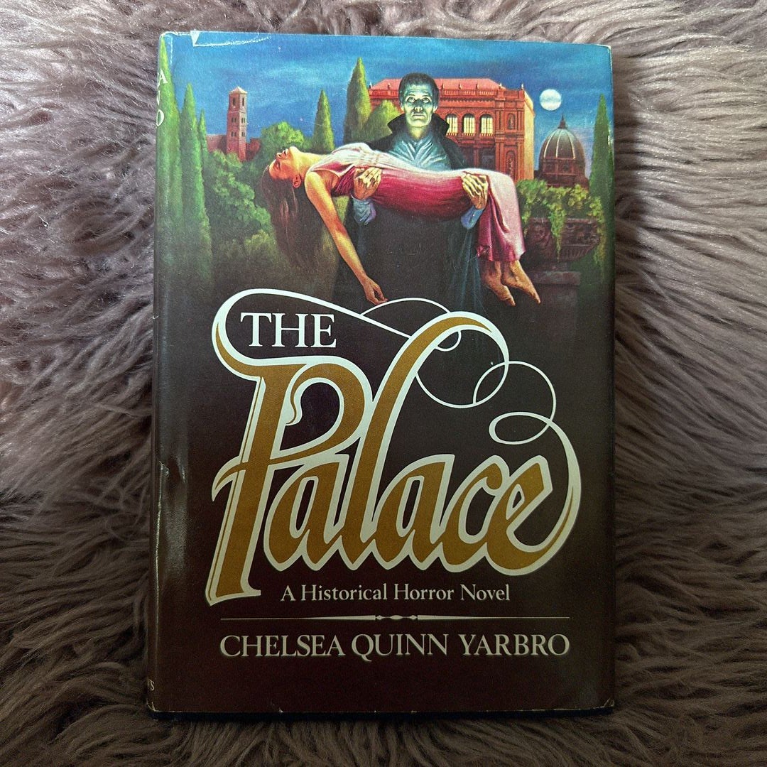 The Palace by Chelsea Quinn Yarbro