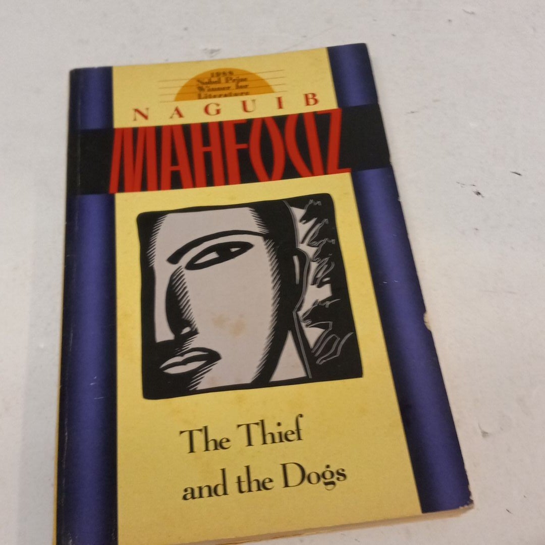 The Thief and the Dogs by Naguib Mahfouz