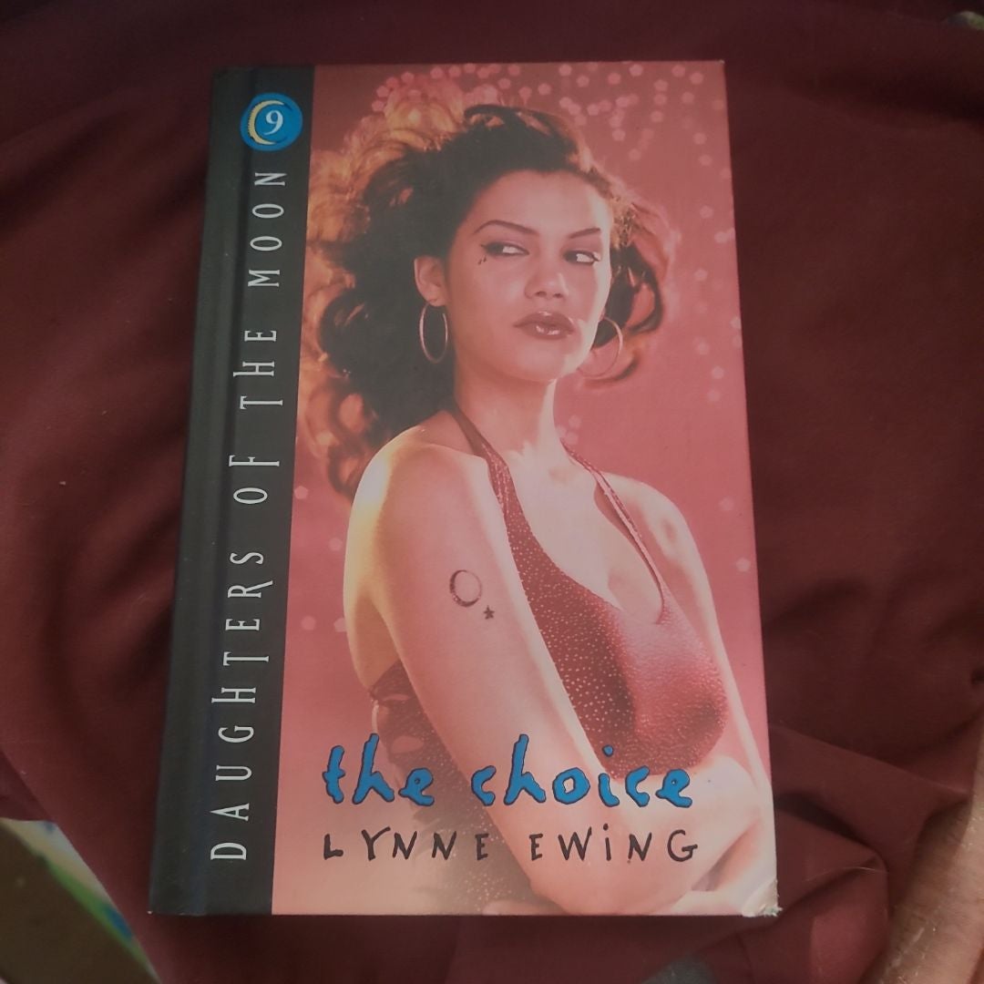 The Choice by Lynne Ewing