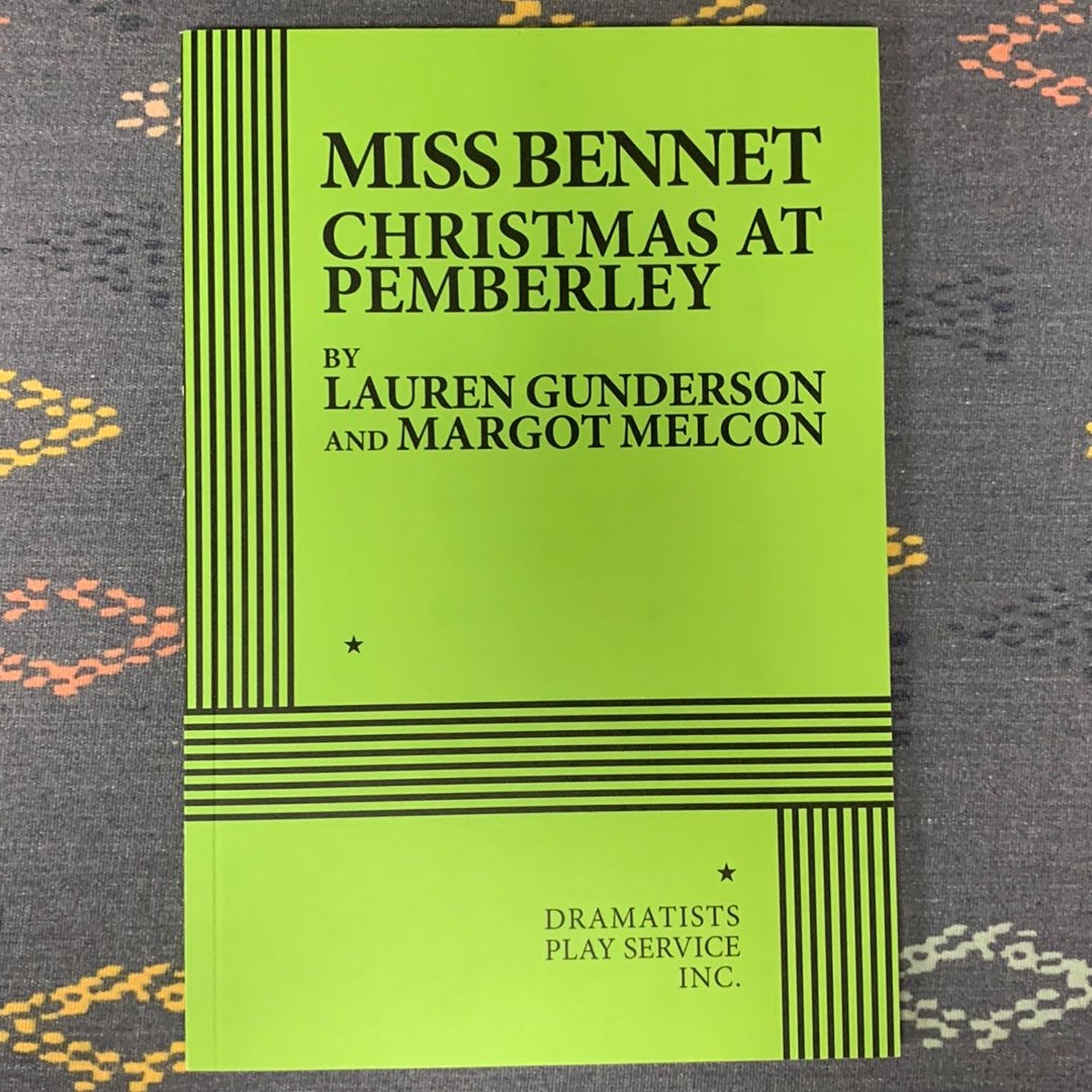 Miss Bennet by Lauren Gunderson, Margot Melcon, Jane Austen
