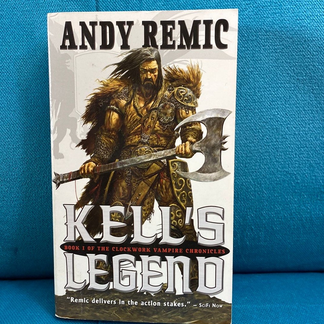 Kell's Legend by Andy Remic