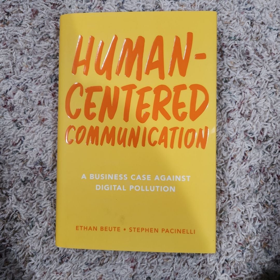Human-Centered Communication by Ethan Beute, Stephen Pacinelli