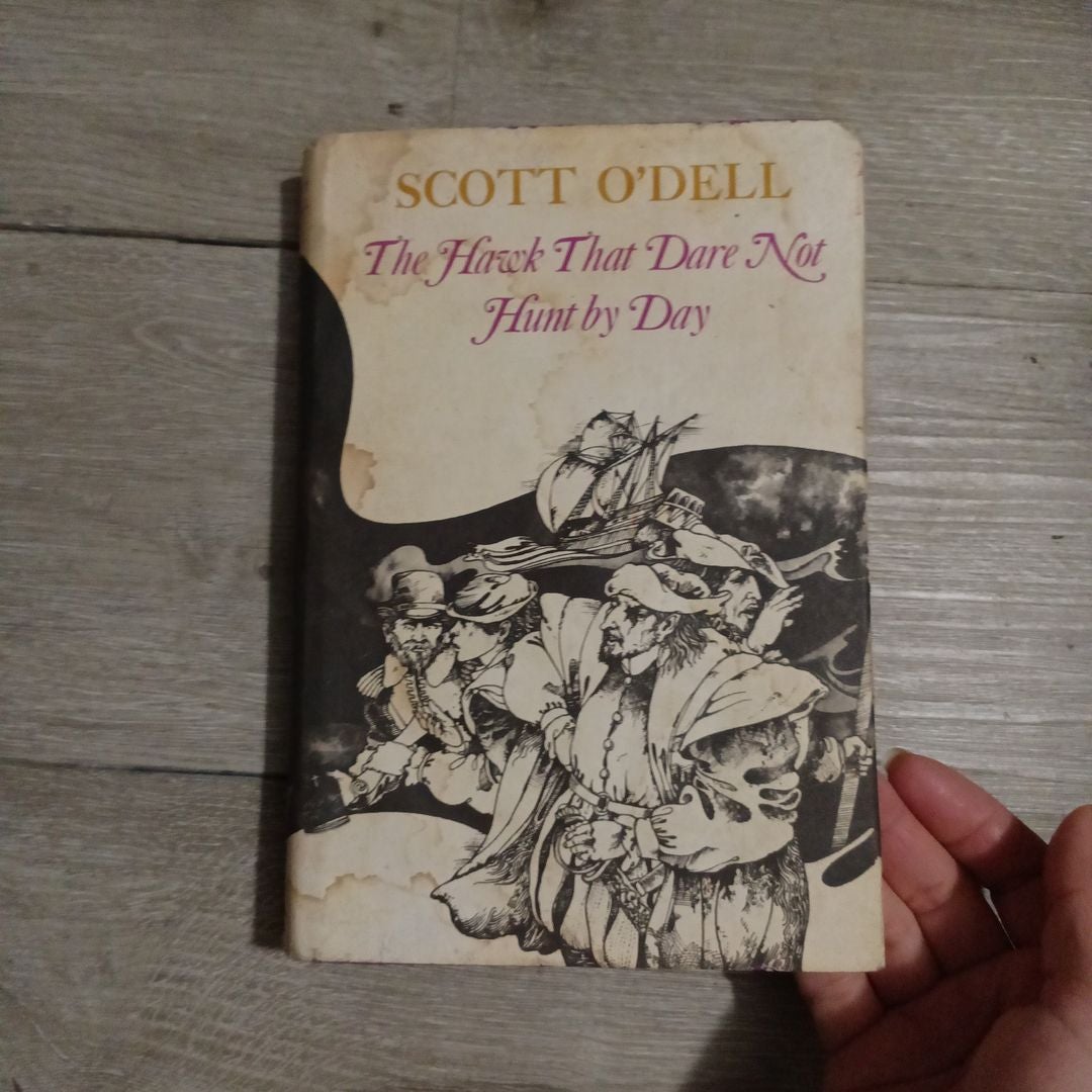 The Hawk That Dare Not Hunt by Day by Scott O'Dell