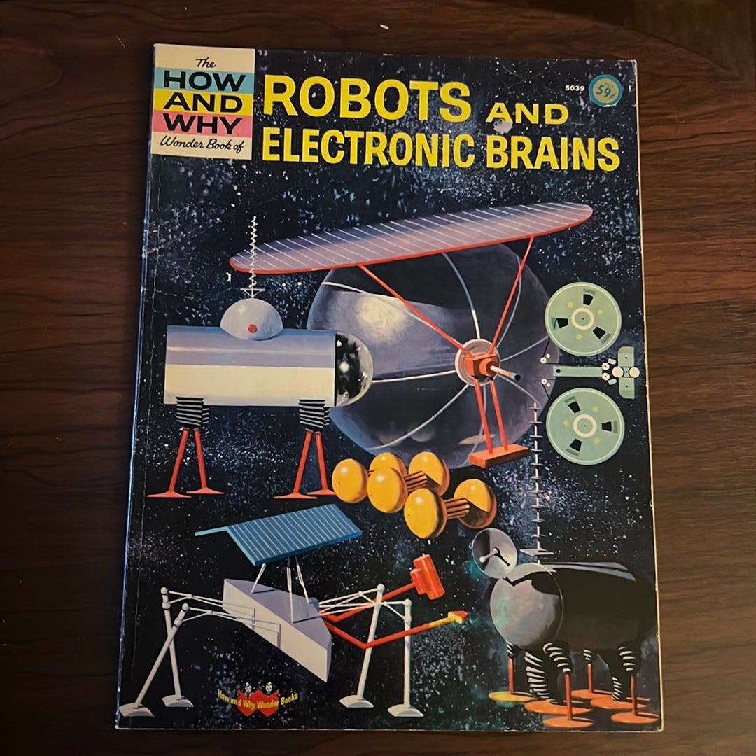 The How And Why Winder Book of Robits And Electronic Brains by Robert ...