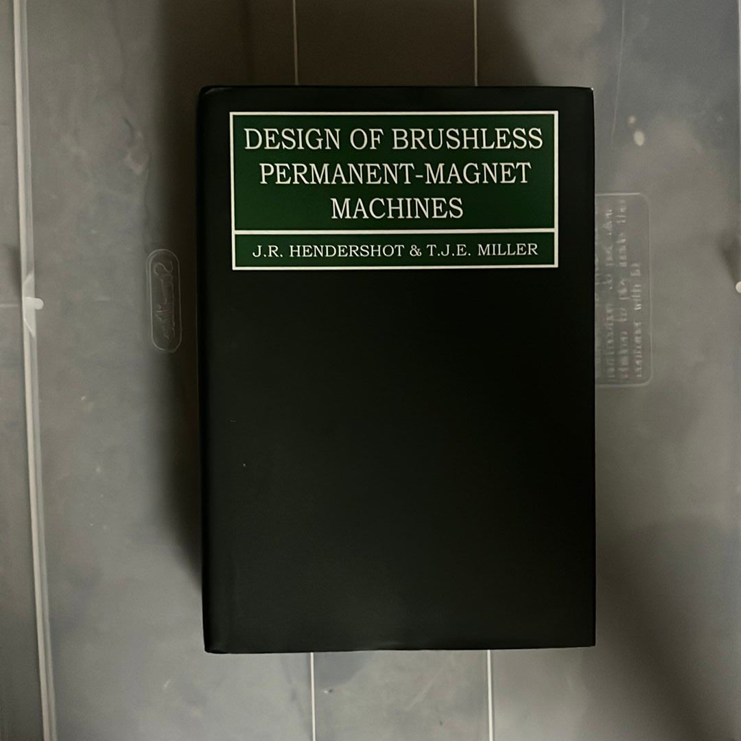 Design of Brushless Permanent-Magnet Machines by J. R. Hendershot, T. J ...