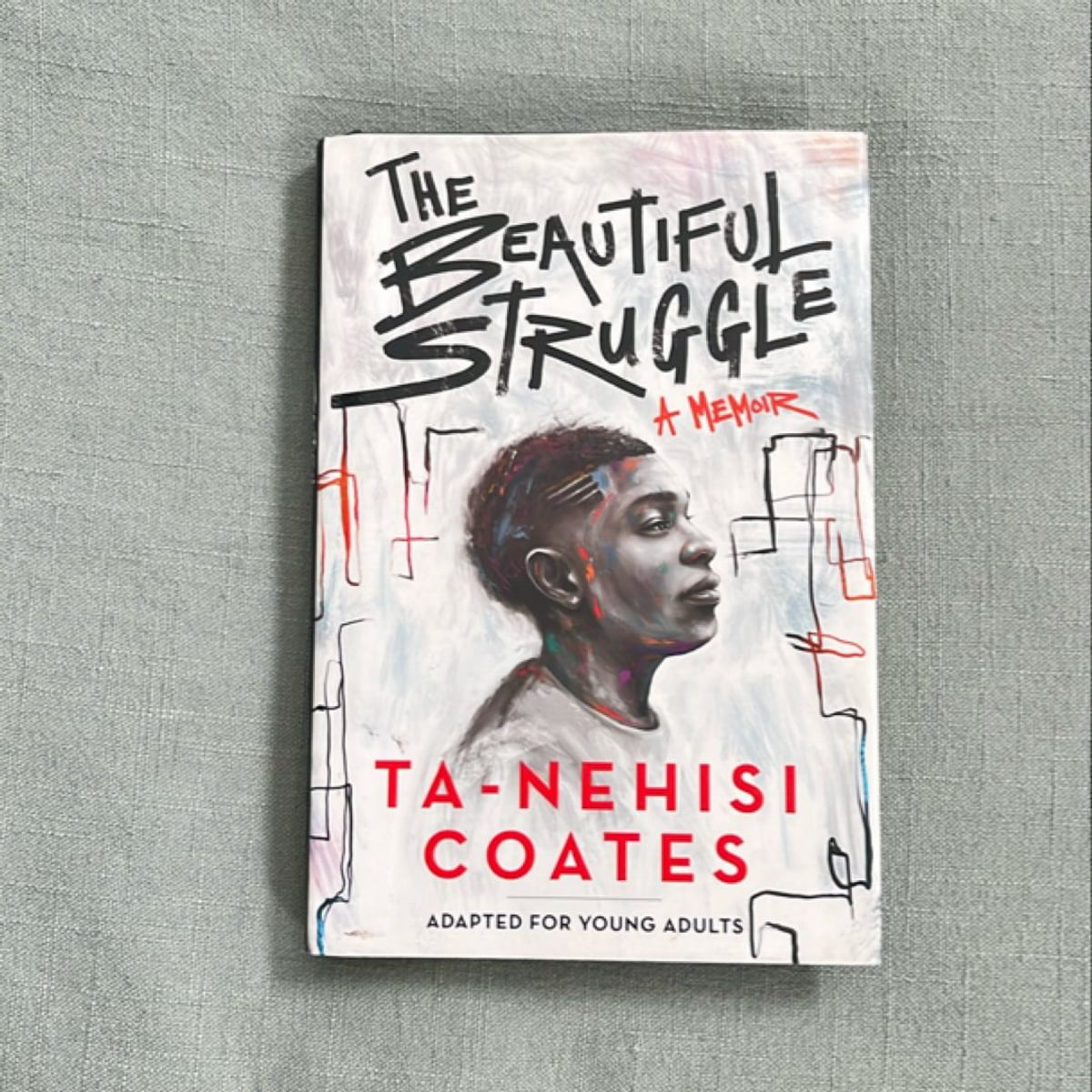 The Beautiful Struggle (Adapted for Young Adults) by Ta-Nehisi Coates
