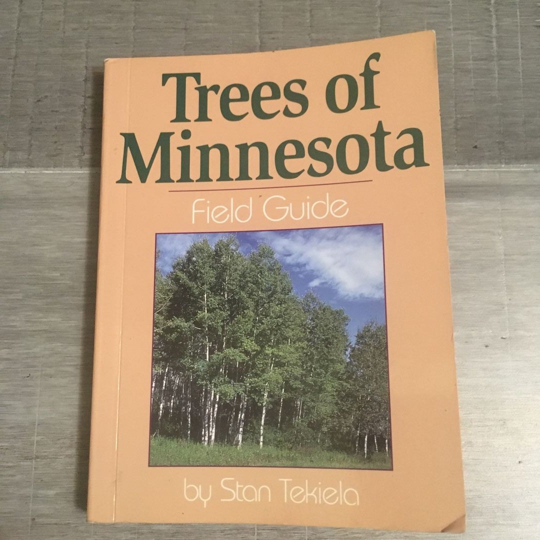 Trees of Minnesota Field Guide by Stan Tekiela