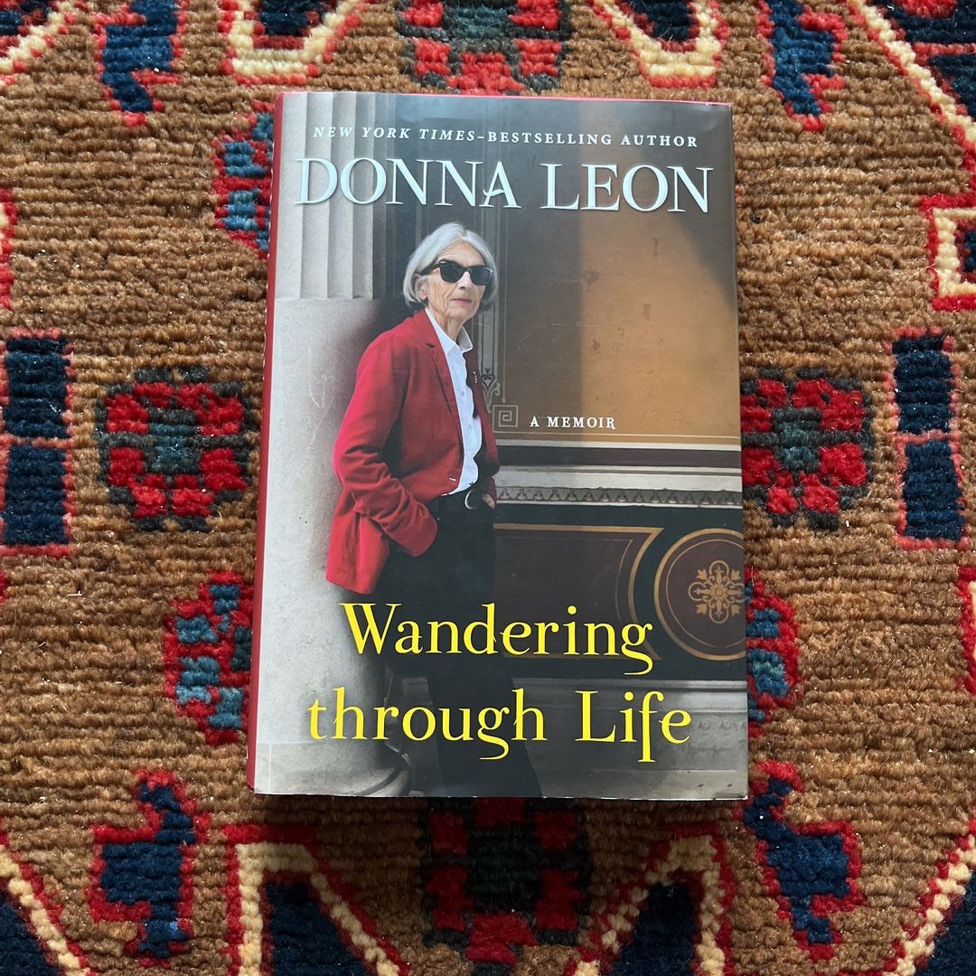 Wandering Through Life by Donna Leon