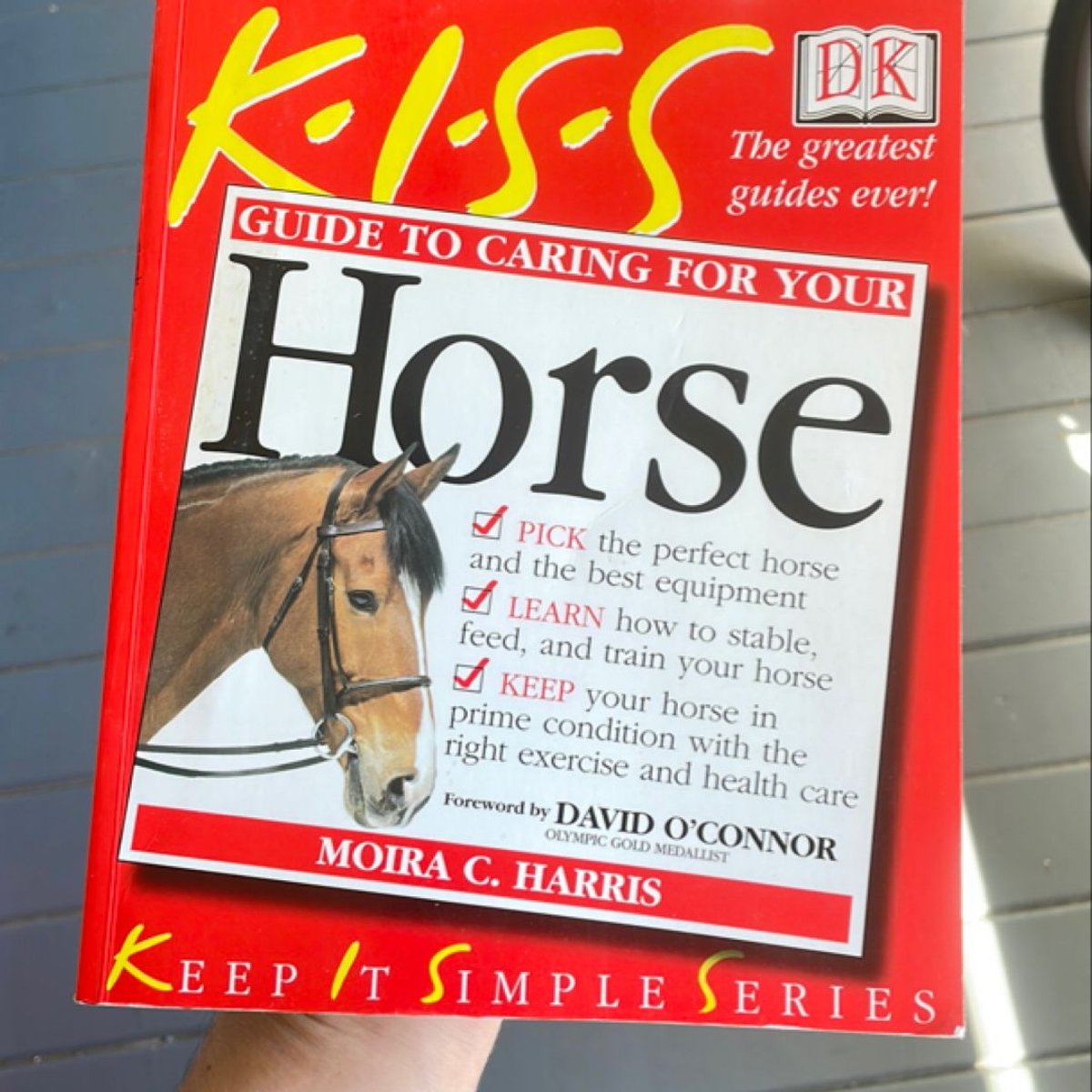 Guide to Caring for Your Horse by Moira C. Harris, David O'Connor