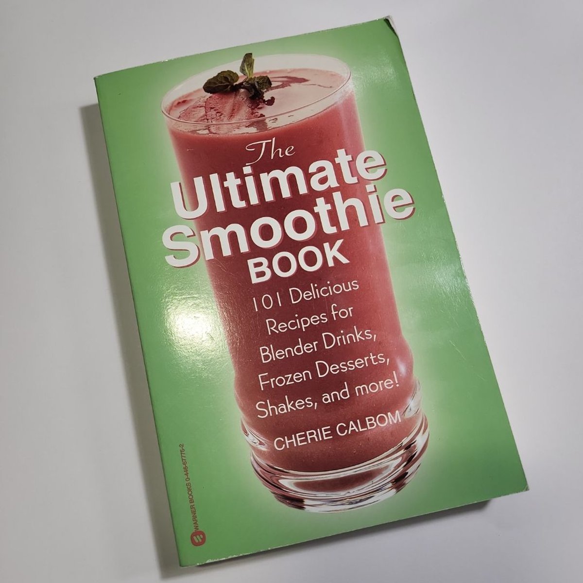 The Ultimate Smoothie Book by Cherie Calbom