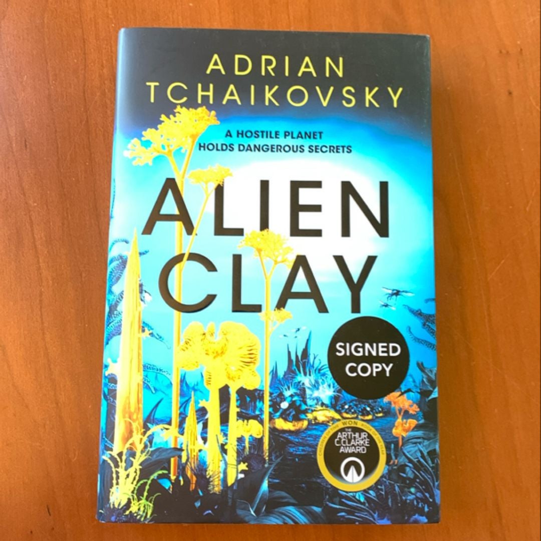 Alien Clay by Adrian Tchaikovsky
