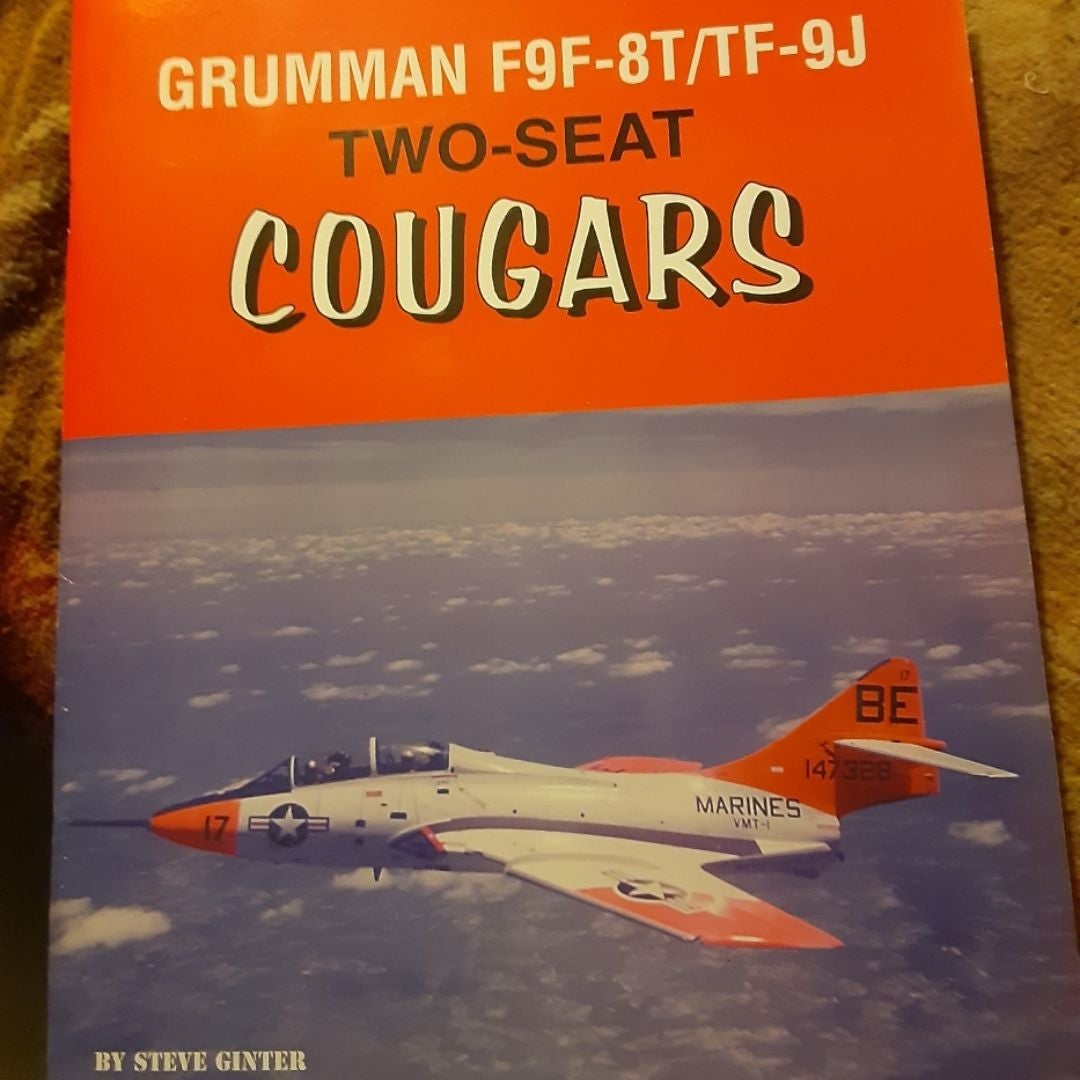Grumman F9F-8T/TF-9J Two-Seat Cougars by Steve Ginter