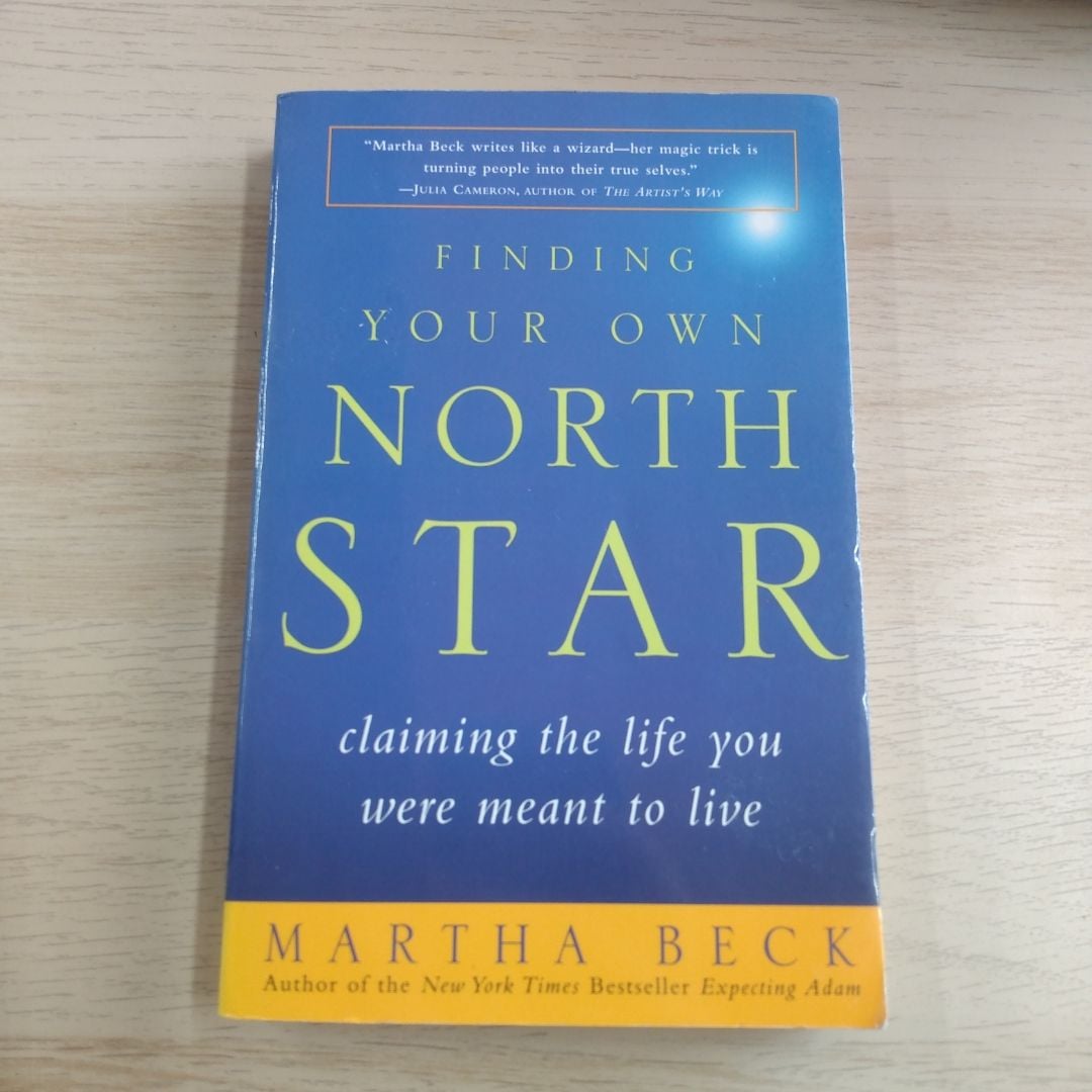 Finding Your Own North Star by Martha Beck, Paperback | Pangobooks