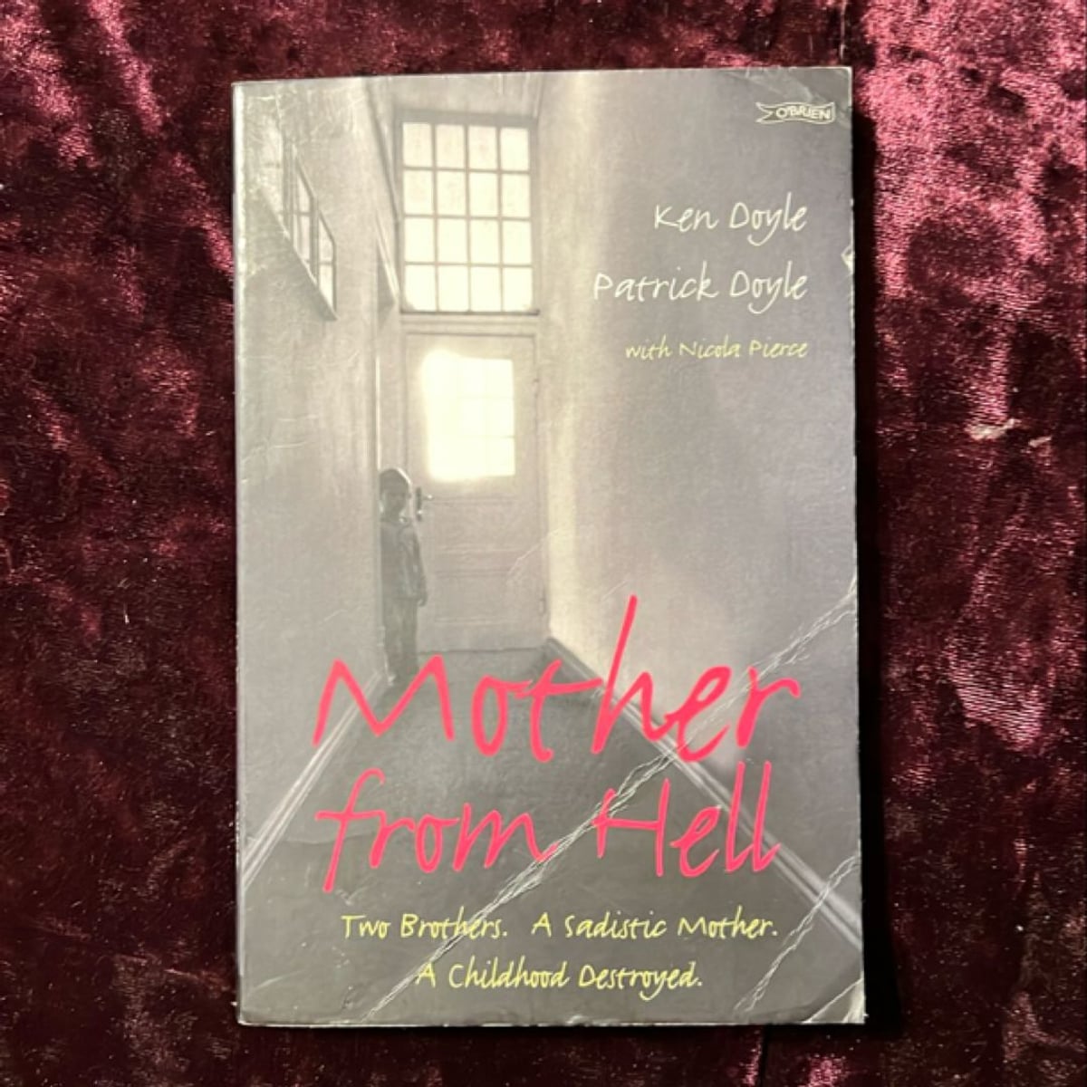 Mother from Hell by Kenneth M. Doyle, Patrick Doyle, Nicola Pierce